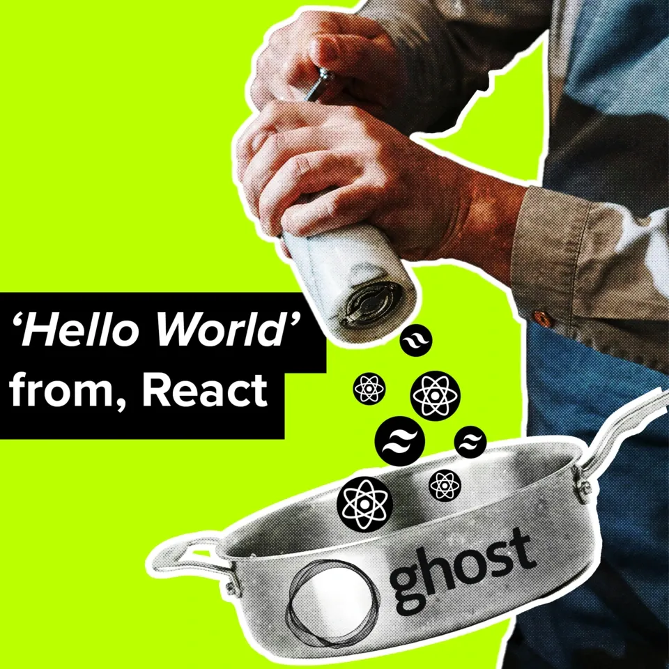 Integrating ReactJS and Tailwind CSS with Ghost CMS